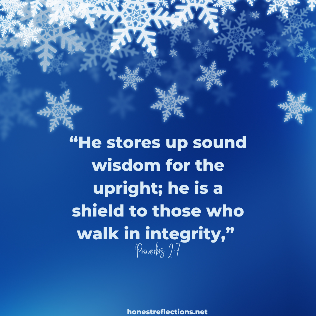Walk in Integrity – Honest Reflections